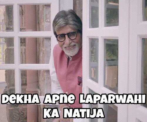 dekha apne laparwahi ka natija amitabh bachchan indian meme gif ...