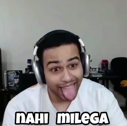 nahi milega arpit bala indian youtuber meme templates gifs ed625a3d1d ...