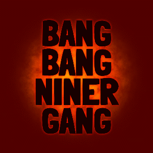 Bang Bang Niner Gang Lets Go Trending On Vif